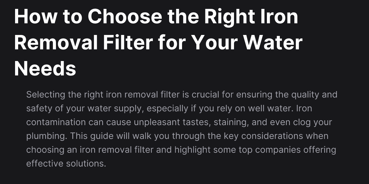 How to Choose the Right Iron Removal Filter for Your Water Needs | Well ...
